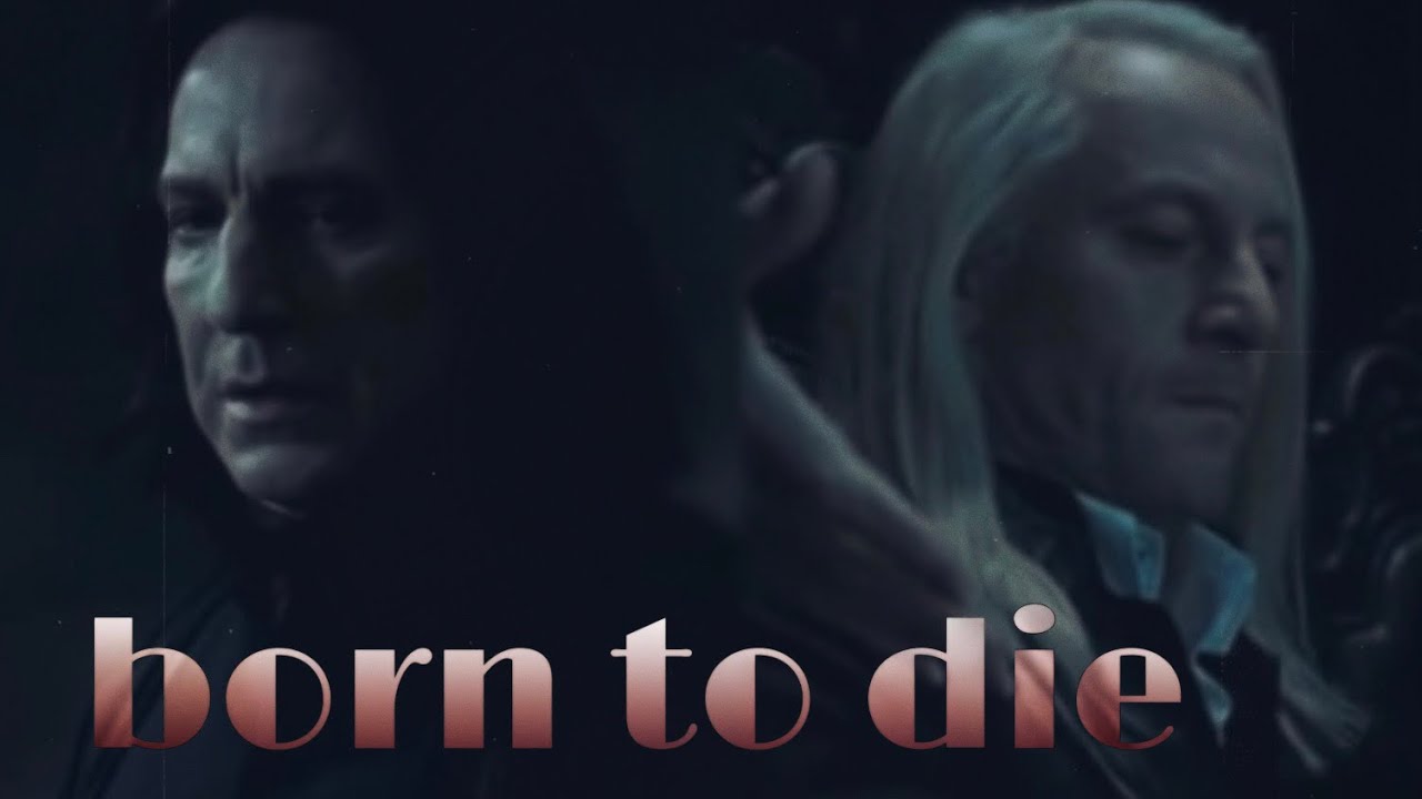 born to die || severus snape/lucius malfoy tribute - YouTube