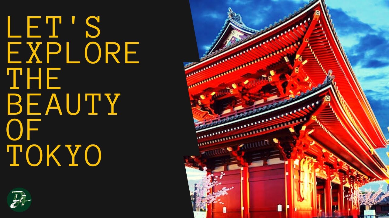 How Tokyo became a global city in 2021? | Tokyo Travel Guide | Discover ...