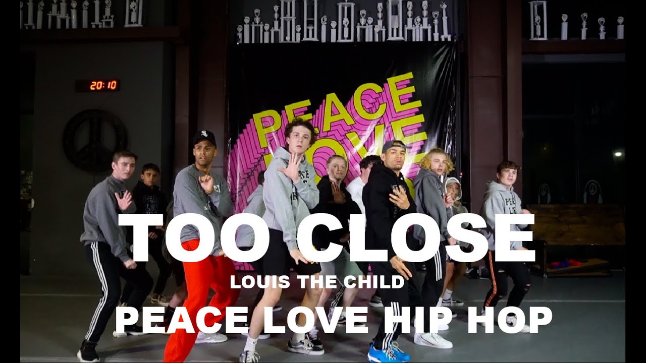 "TOO CLOSE" BY LOUIS THE CHILD CHOREOGRAPHY @PEACELOVEHIPHOP - YouTube