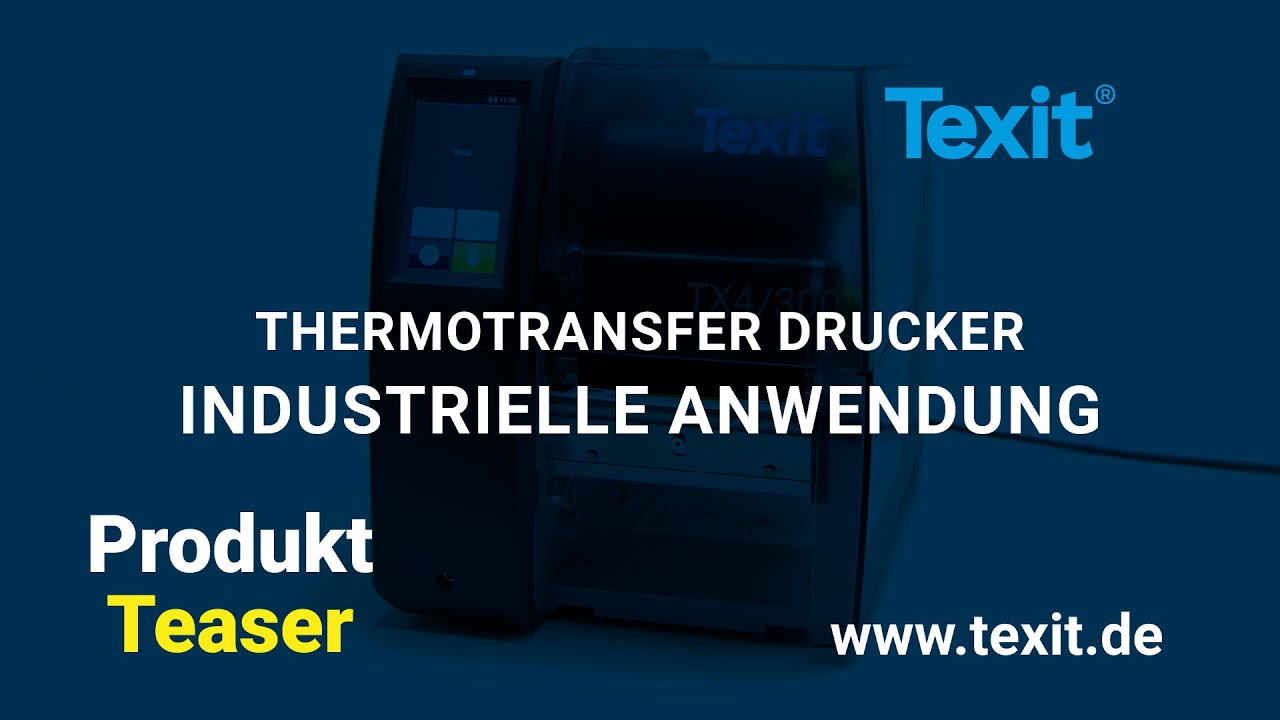 Texit Produkt Teaser - TX4 Thermotransferdrucker - YouTube