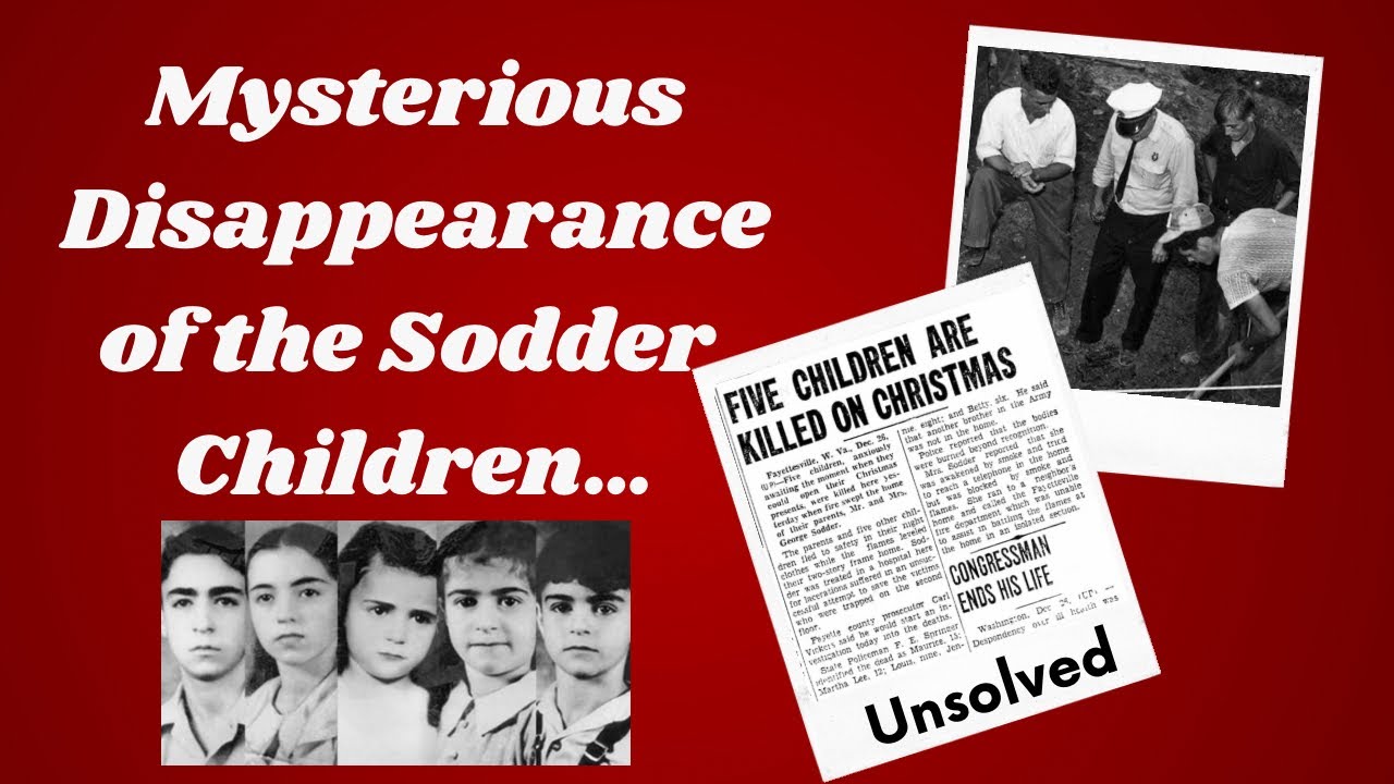 The Mysterious Unsolved case of the Sodder Children - YouTube