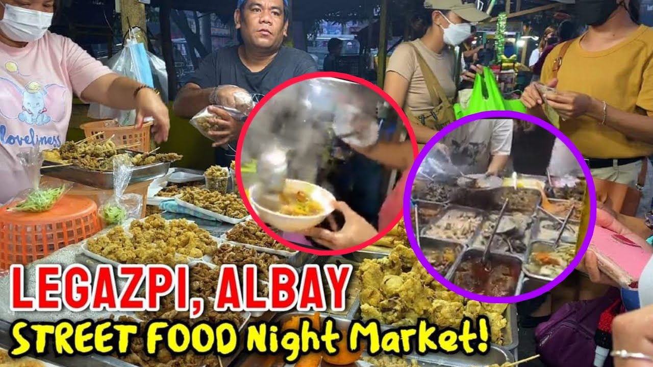 Night Market of Legazpi City | A visit to Albay Philippines' Favorite ...