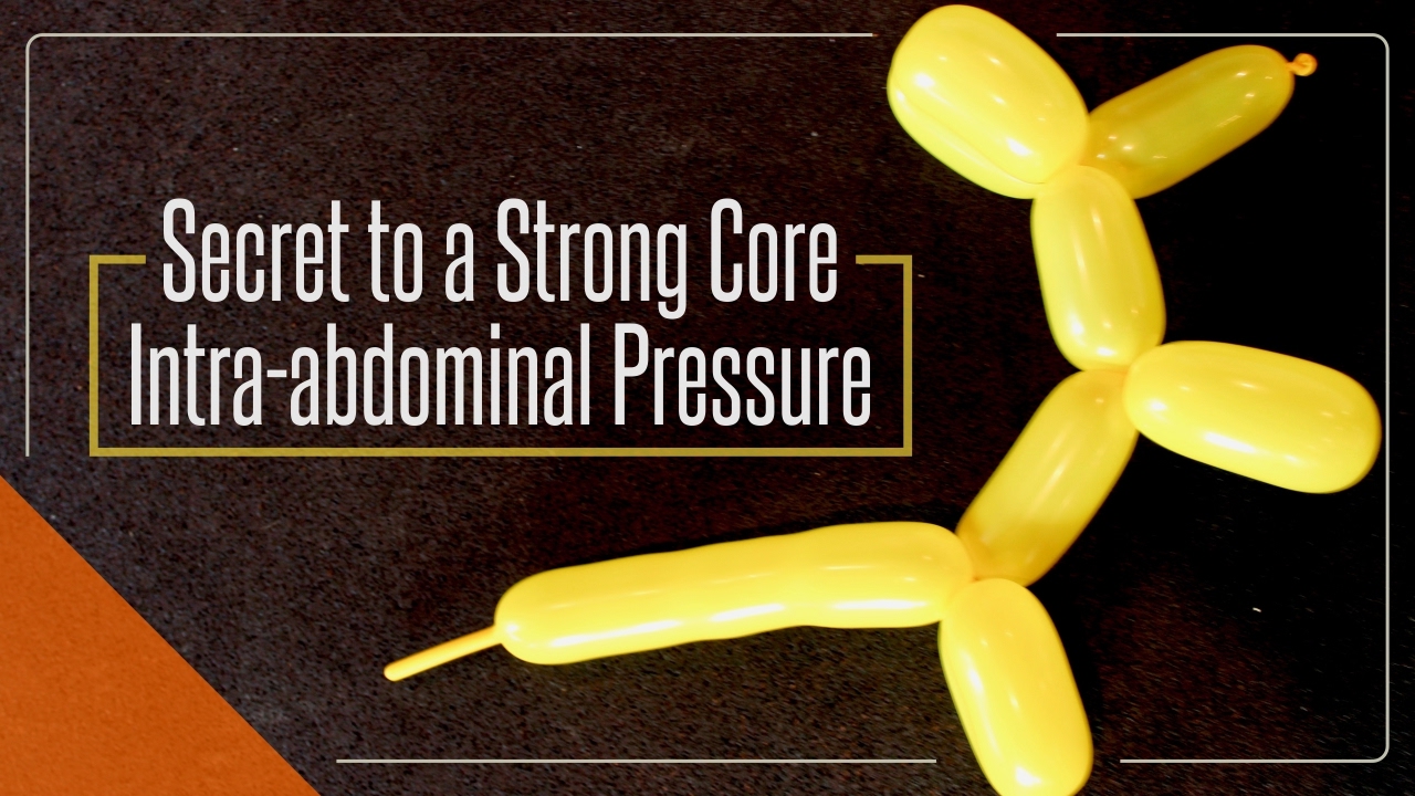 Secret to a Strong Core: Intra-abdominal Pressure - YouTube