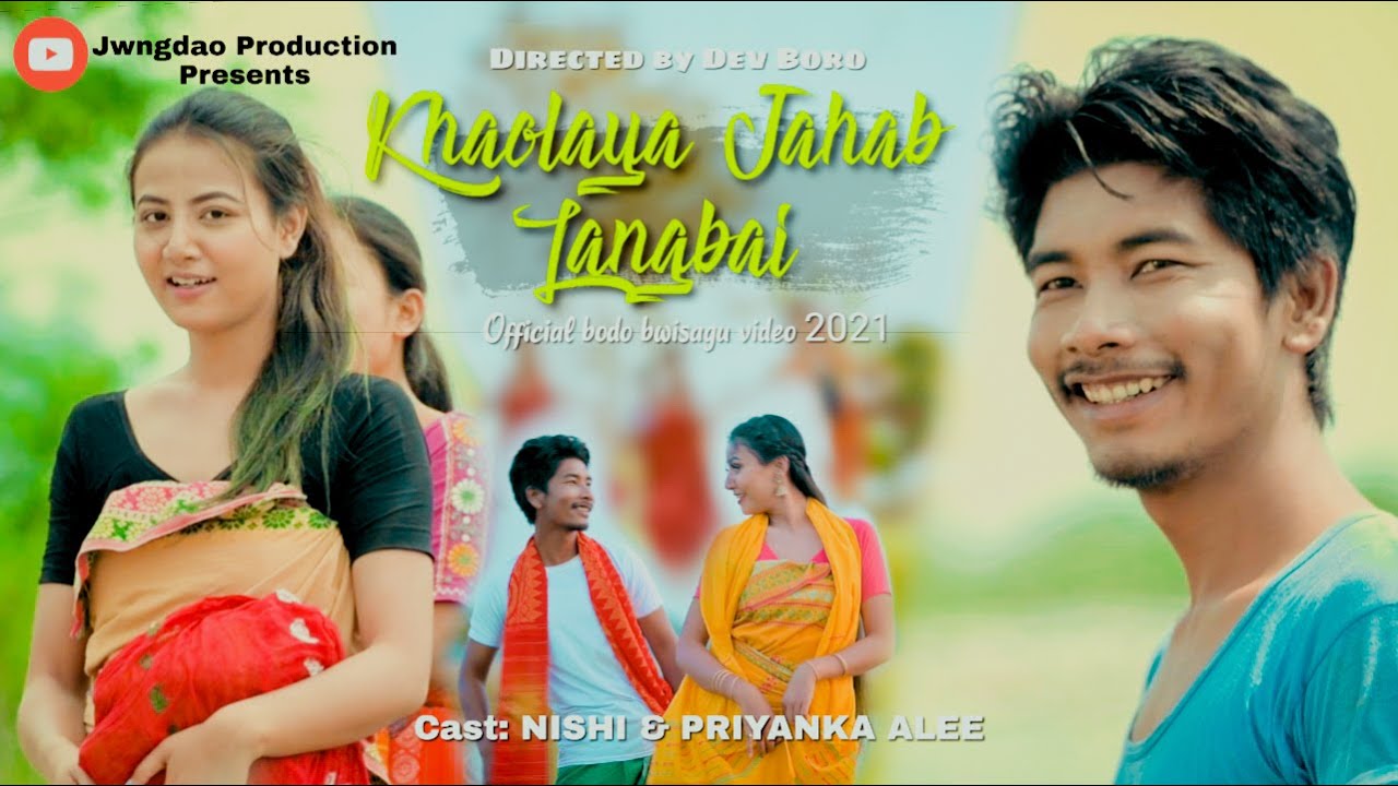 Khaolaya Jahab Langbai (Official Bwisagw music video 2021) ft. Nishi ...