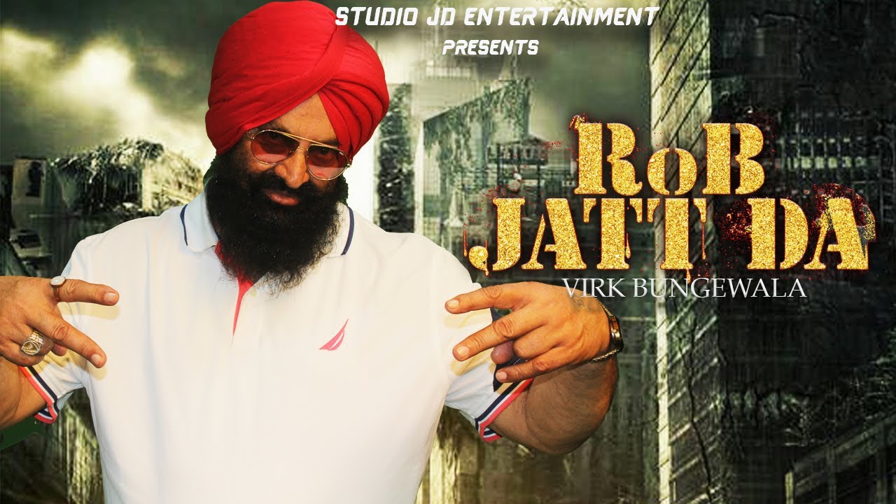 Virk Bunge Wala | ਰੋਬ ਜੱਟ ਦਾ | Rob Jatt Da | New DJ Songs | HD Videos 2023 | Studio JD ...
