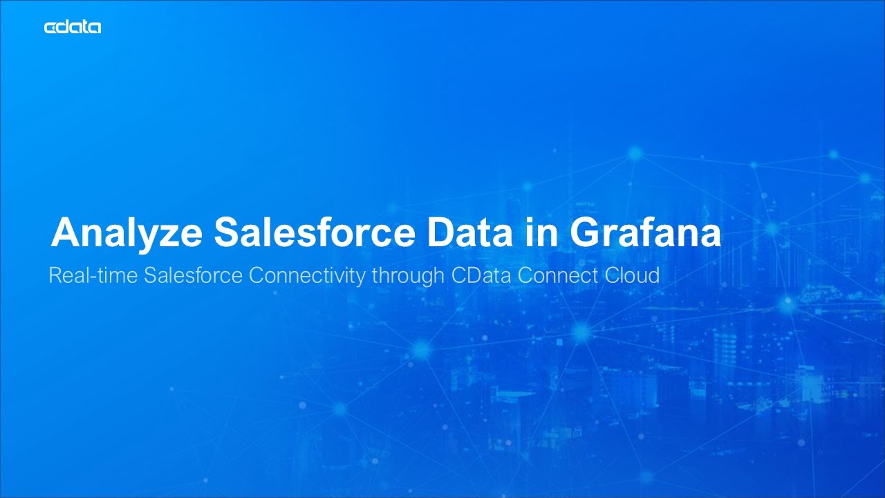 Analyze Live Salesforce Data in Grafana (Connect Cloud) - YouTube