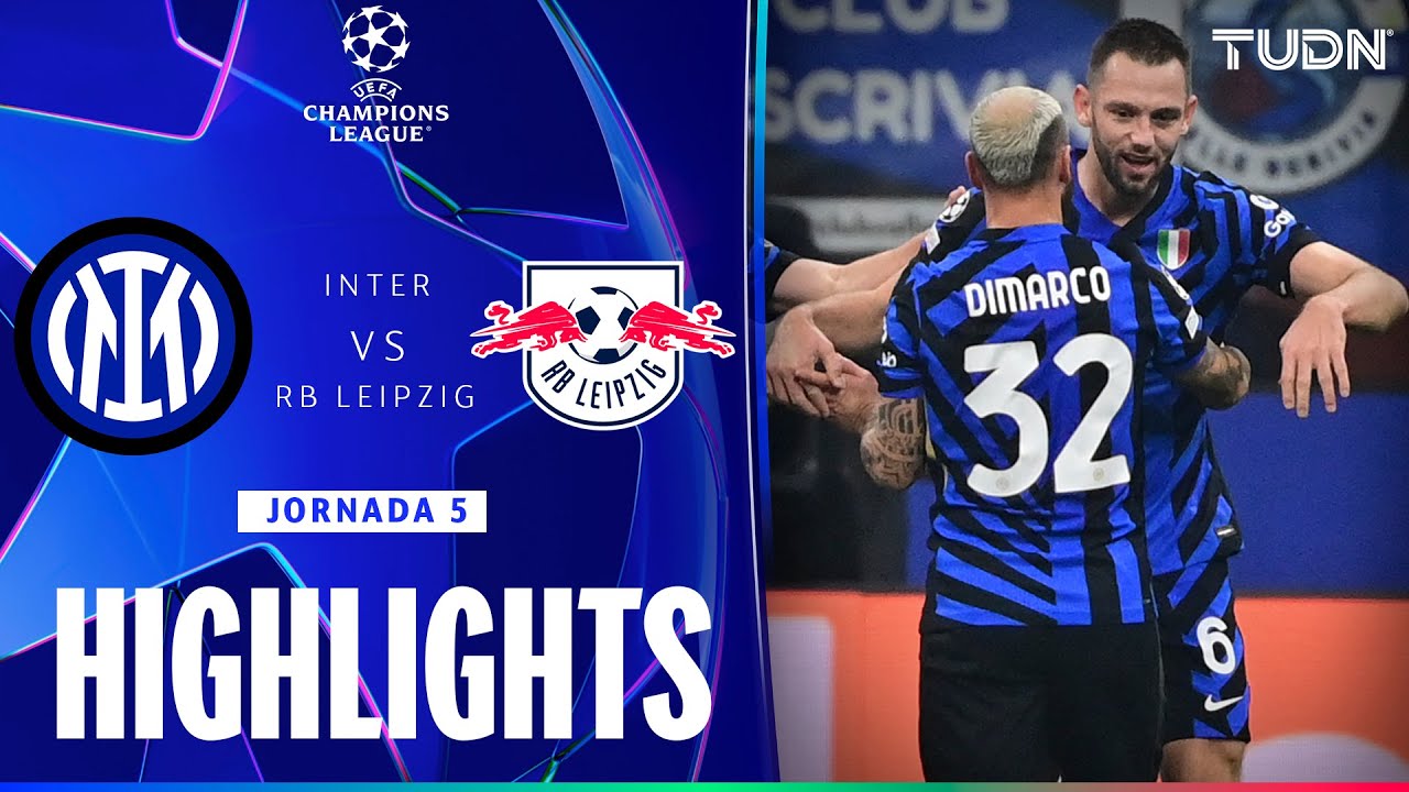 HIGHLIGHTS - Inter vs RB Leipzig | UEFA Champions League 24/25 | TUDN ...
