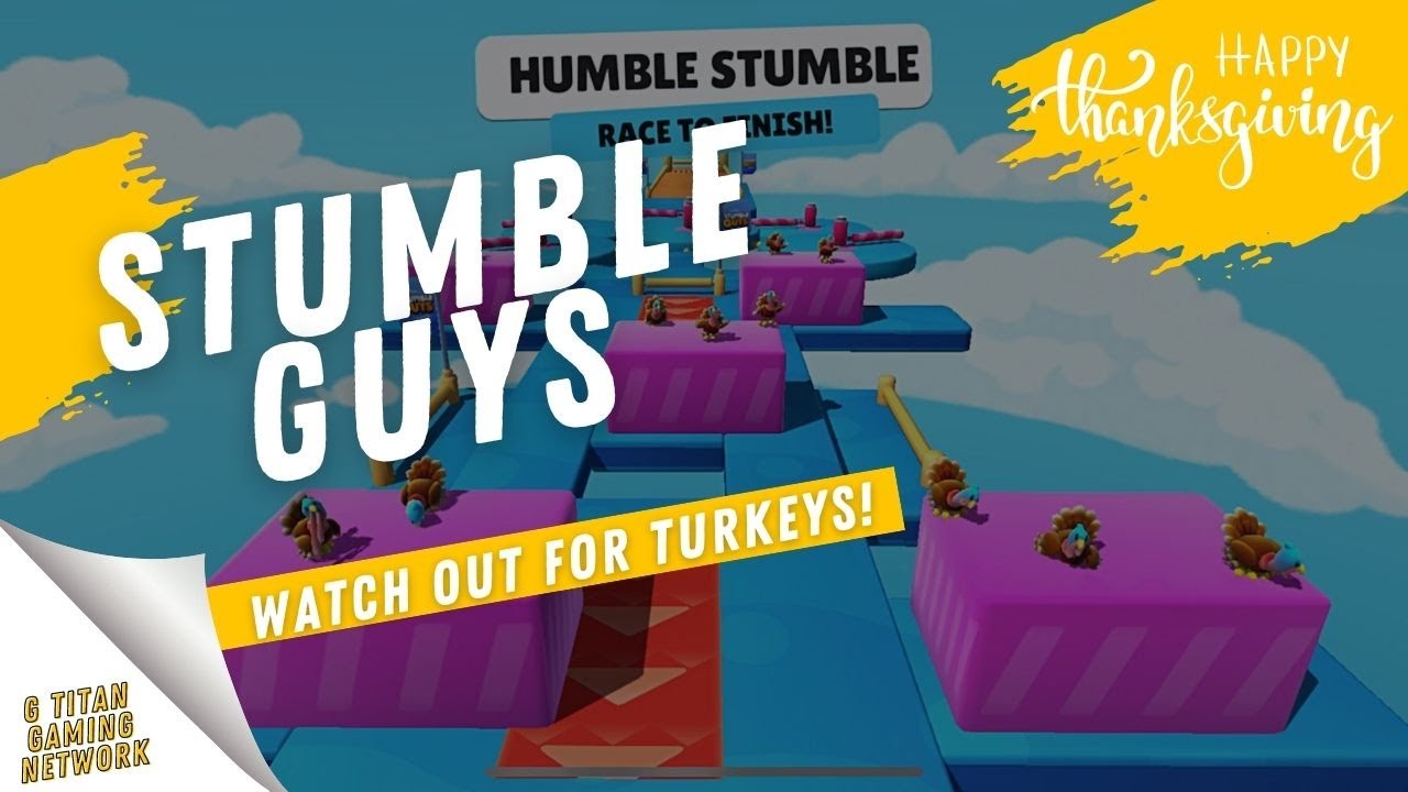 Turkeys in Stumble Guys for Thanksgiving! G Titan Get Eliminated in the ...