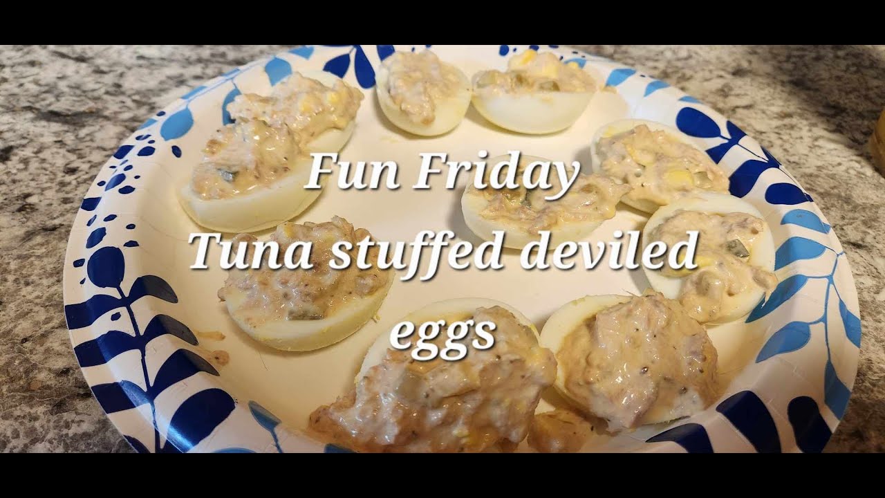 Fun Friday Tuna stuffed deviled eggs thanks for the suggestion Carmen ...
