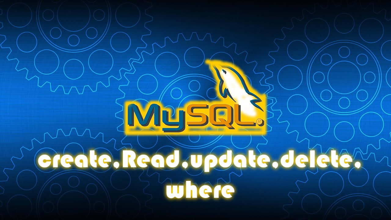Mysql Part 1 Create Insert Update Delete Where In Hindi Youtube 2021