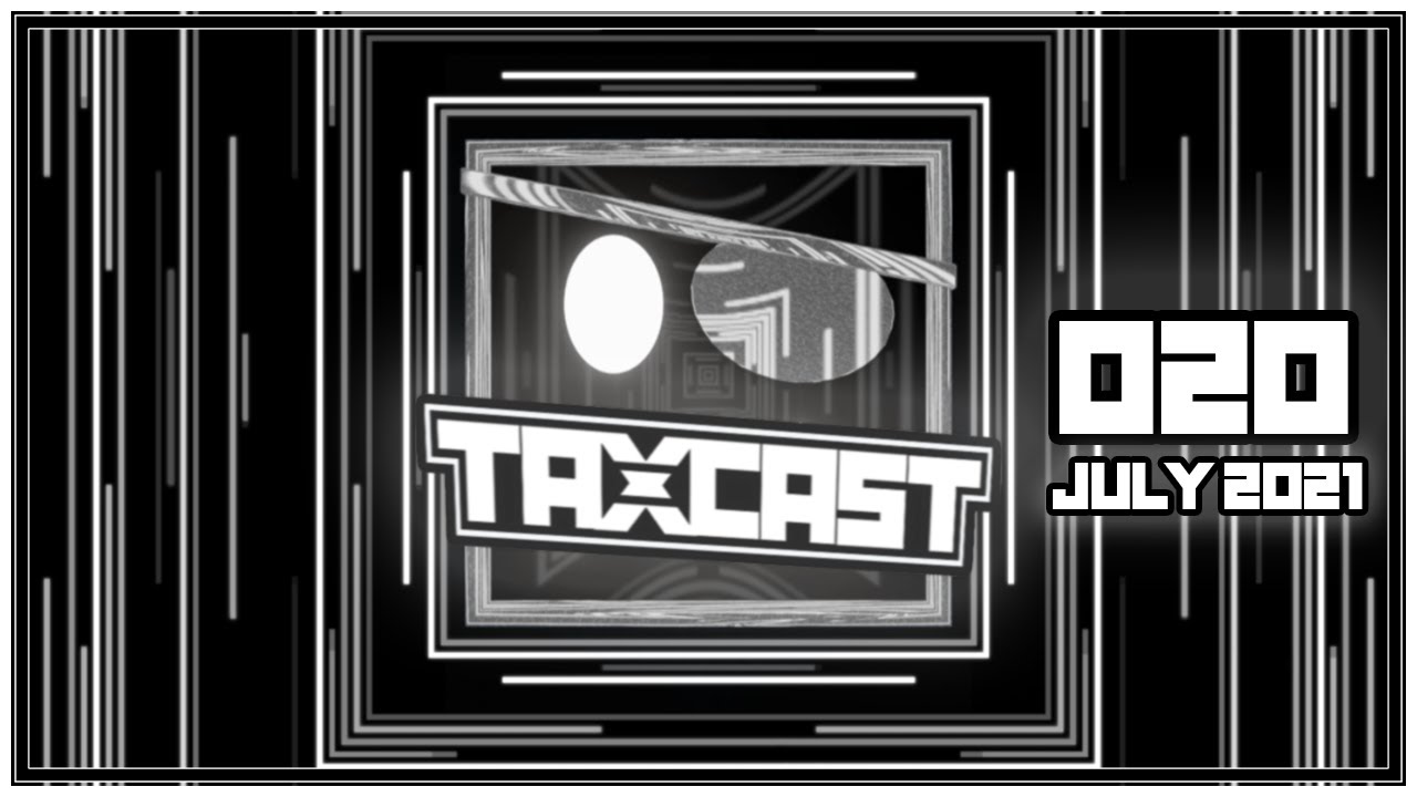 TAXCAST 020 - JULY 2021 [D&B / Dubstep] - YouTube