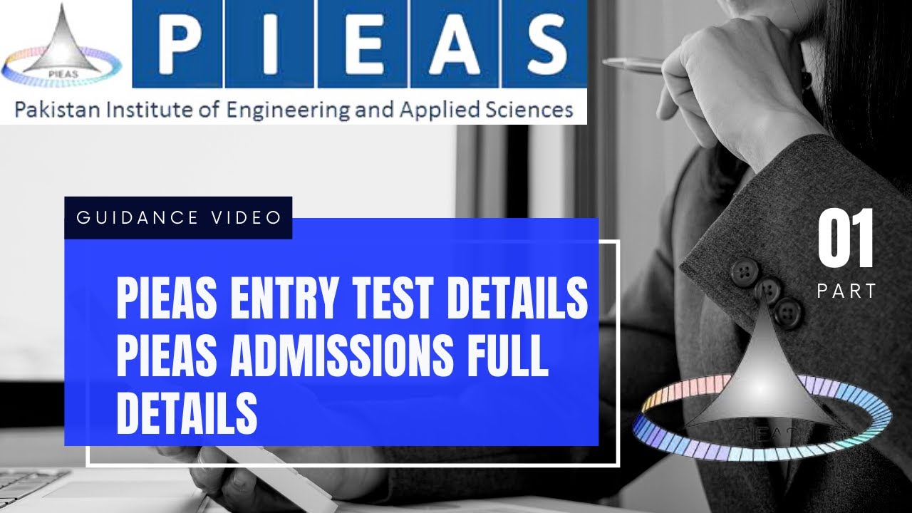 FULL DETAILS OF PIEAS ENTRY TEST | HOW TO GET ADMISSIONS IN PIEAS ...
