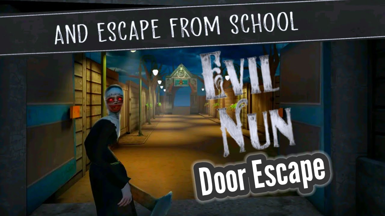 Evil Nun School Door Escape Full Gameplay (3 Minute) - YouTube