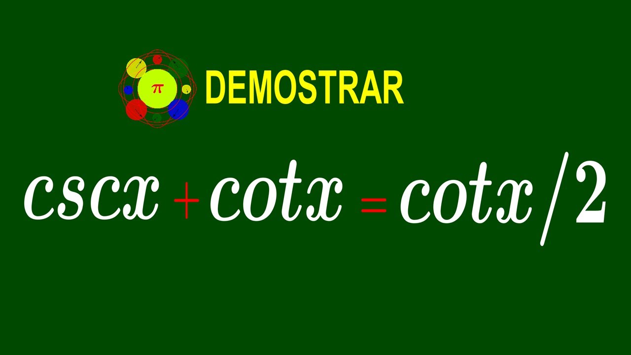 cscx + cotx = cotx/2/Demostración detallada/Trigonometría - YouTube