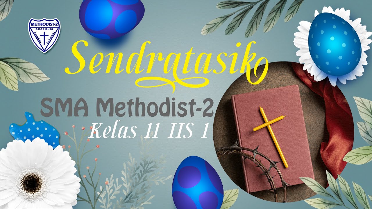 Penampilan Sendratasik Sekolah SMA Methodist 2 Medan Kelas 11 IIS 1TA ...