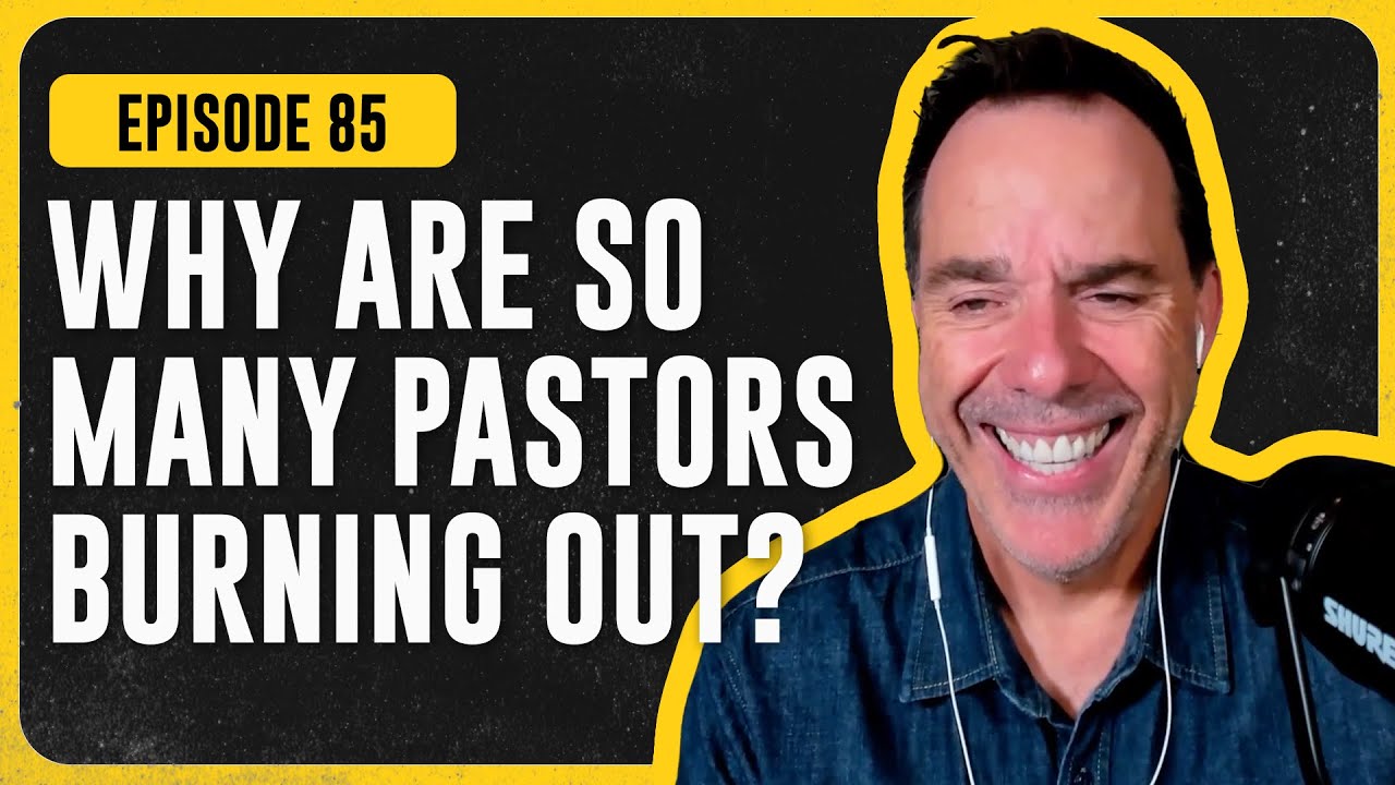 85 | How to prevent ministry burnout - YouTube