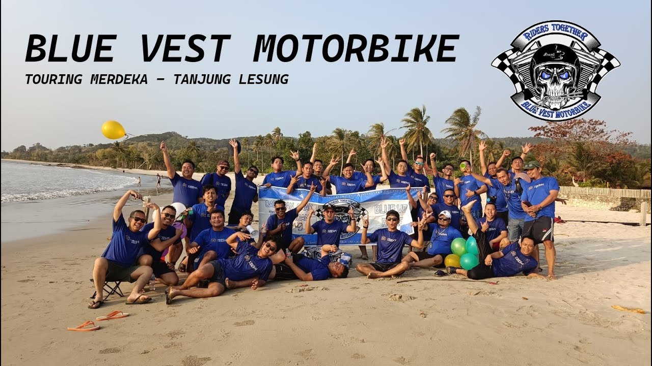 Blue Vest Motorbike - Touring Merdeka to Tanjung Lesung - YouTube