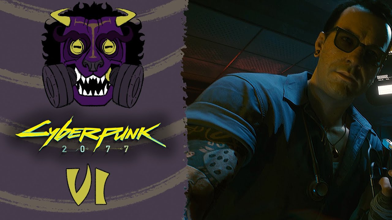 Cyberpunk 2077 Let's Play Part 6 - Body Modification - YouTube