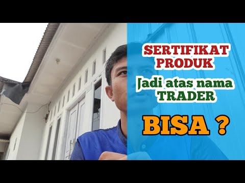 Ganti nama sertifikasi produk jadi nama PT Trader ? - YouTube