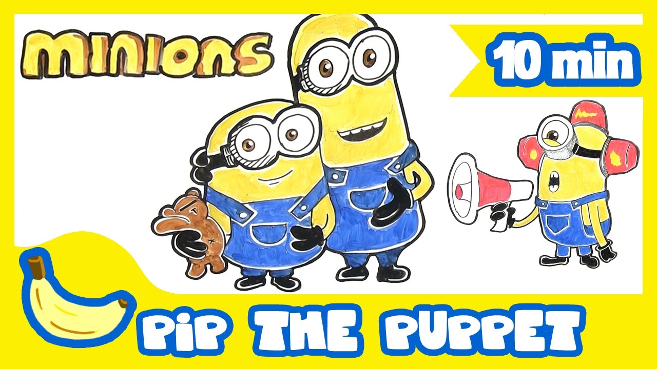 MINIONS: Everything about Despicable Me & much more! | Pip The Puppet ...