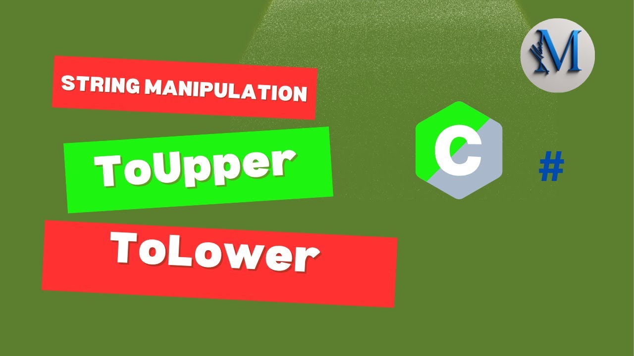 String Manipulation (ToUpper and ToLower Functions) Part 11 - YouTube