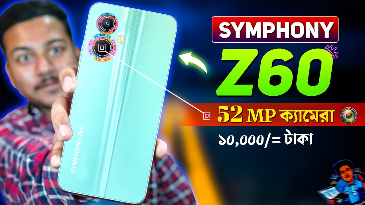 Symphony Z60 ফ্লাগশিপ কিলার ফোন🔥 Symphony Z60 Full Review in Bangla ...
