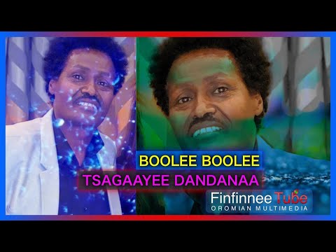 TSAGGAAYEE DANDANA : BOOLEE BOOLEE Oromo Music 2020