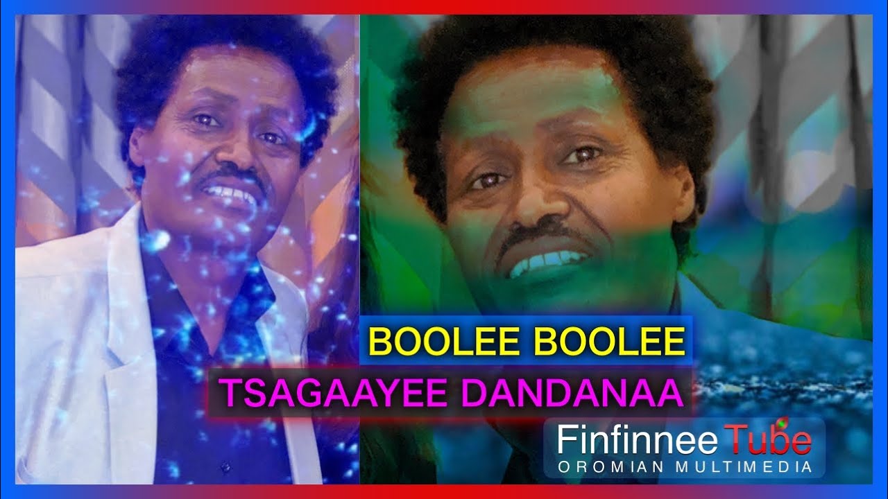 TSAGGAAYEE DANDANA : BOOLEE BOOLEE Oromo Music 2020 - YouTube