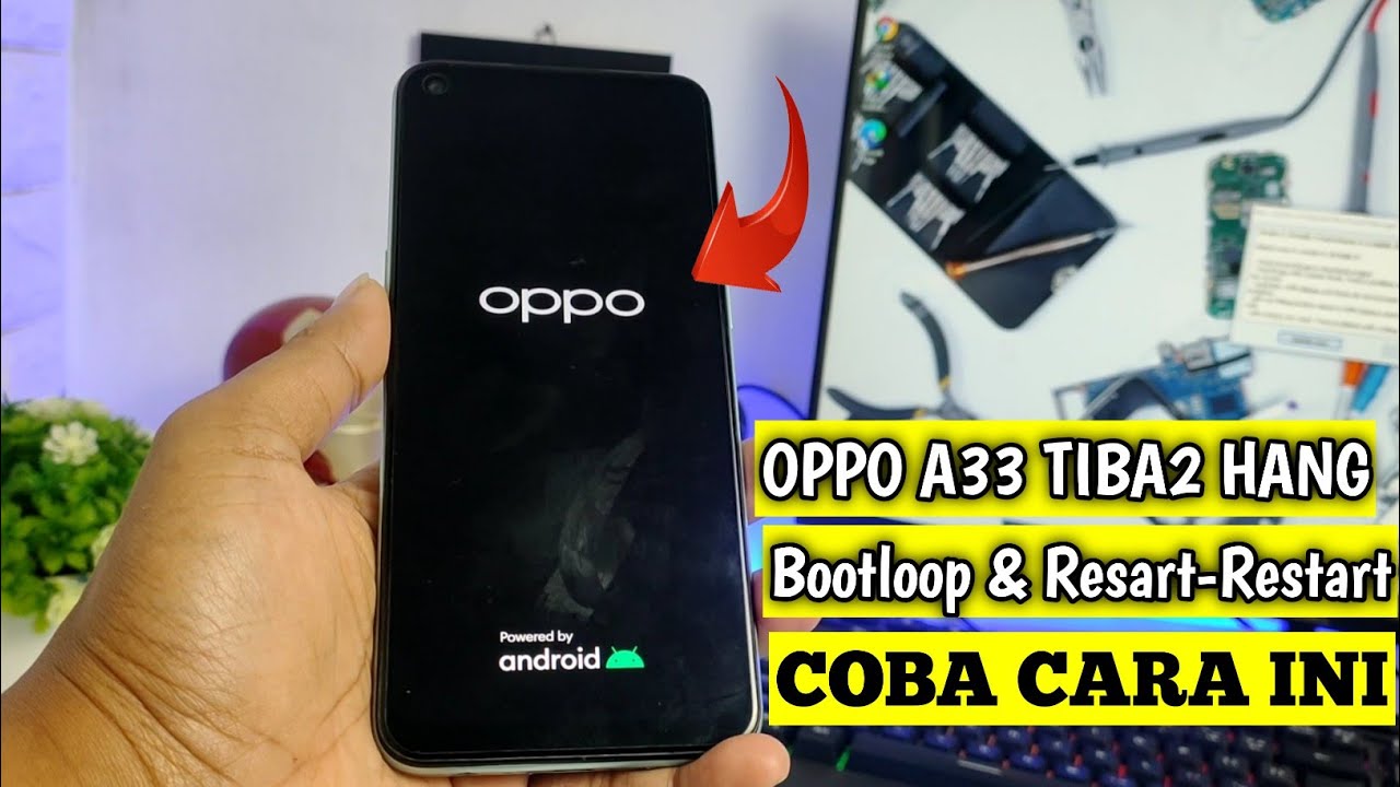 OPPO A33 Hang, Restar & Bootloop Coba Cara ini - YouTube