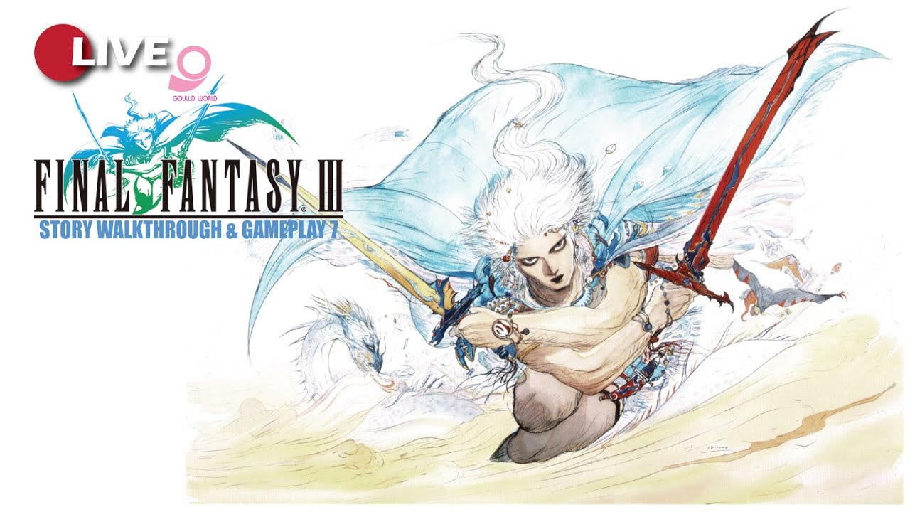 Legacy of Final Fantasy / Final Fantasy III / Story & Gameplay 7 - YouTube