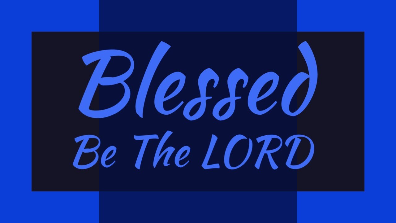 Blessed Be The Lord - song by Jones C Jones - Rejoice in the LORD ...