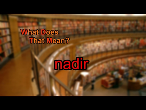 What does nadir mean? - YouTube