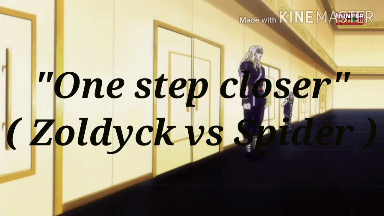 One step closer ( Zoldyck vs Spider ) HxH - YouTube