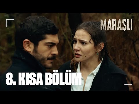 Maraşlı 8. Kısa Bölüm