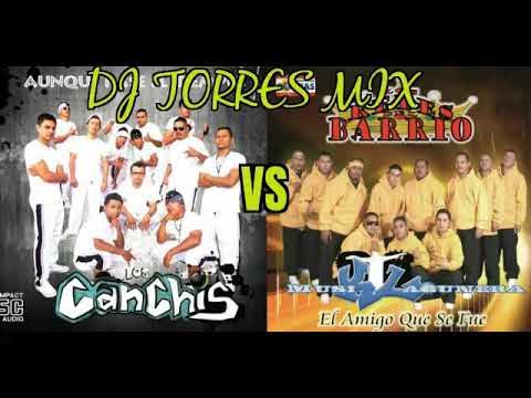 CUMBIAS LAGUNERAS LOS CANCHIS VS LOS REYES DEL BARRIO DJ TORRES MIX - YouTube