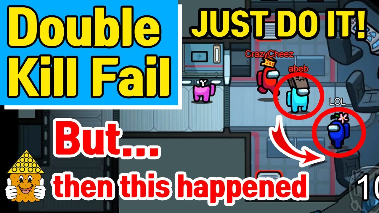 Among Us Funny Moments - Double Kill Fail, Bad Timing & Impostor Betrayal - YouTube