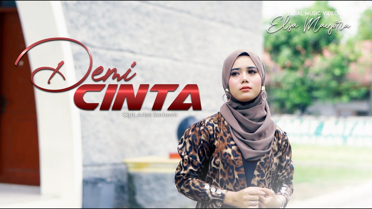ELSA MAYORA - DEMI CINTA (OFFICIAL MUSIC VIDEO) - YouTube