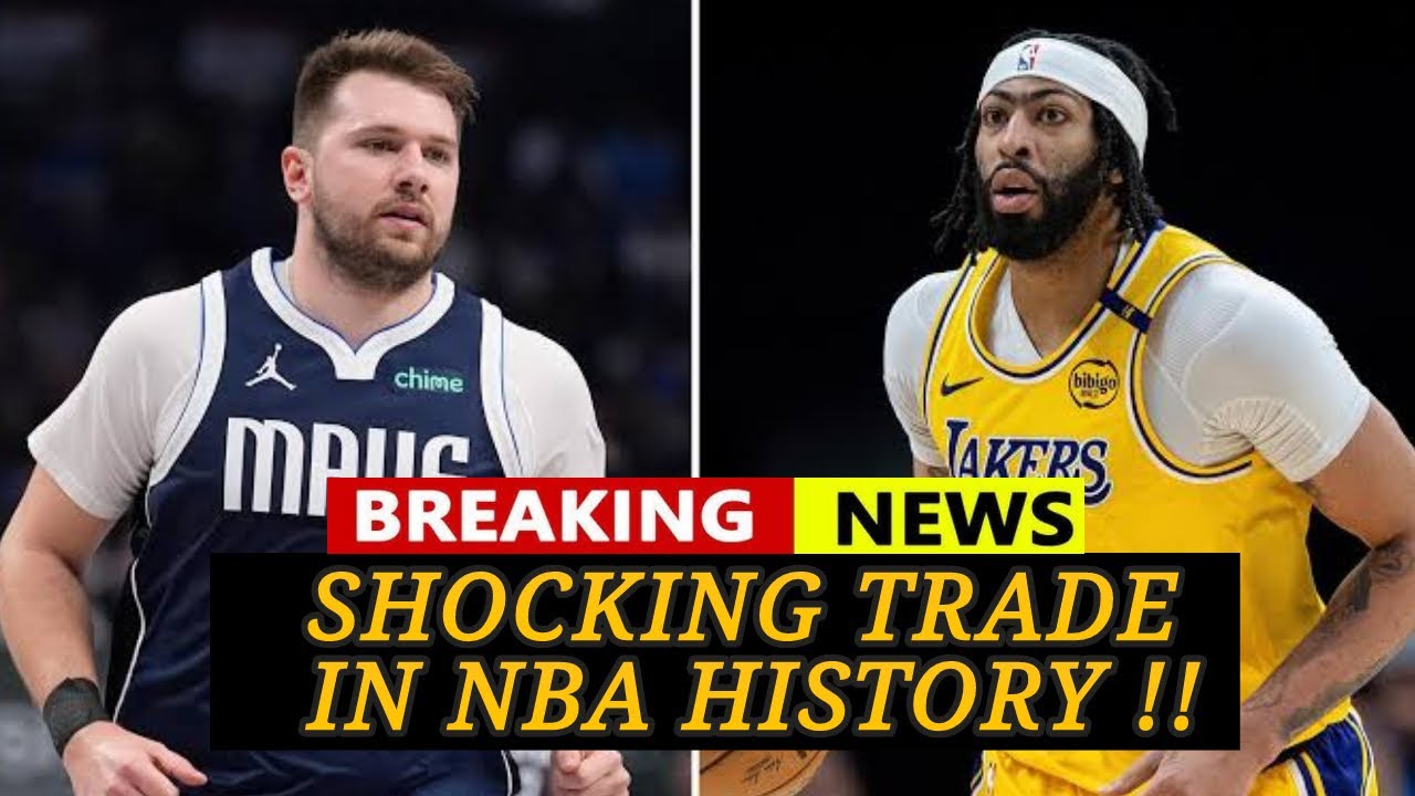 SHOCKED the NBA by Luka Dončić-Anthony Davis trade | - YouTube