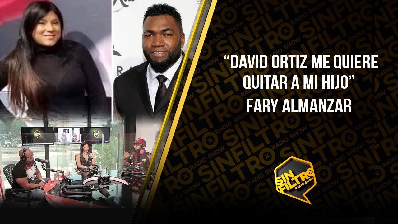 “David Ortiz me quiere quitar a mi hijo” Fary Almanzar - YouTube