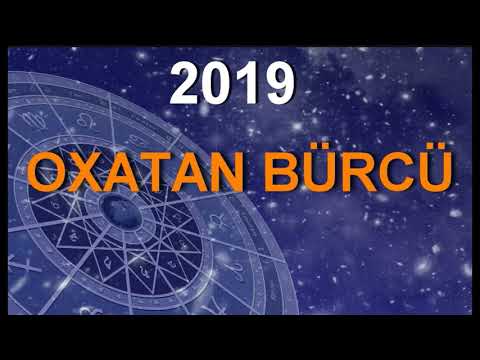 2019-cu il - Qaban ili Oxatan burcune ne ved edir?