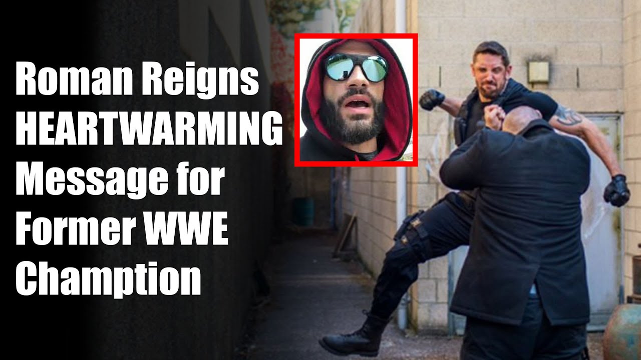 Roman Reigns HEARTWARMING Message To A Former WWE Champion - YouTube
