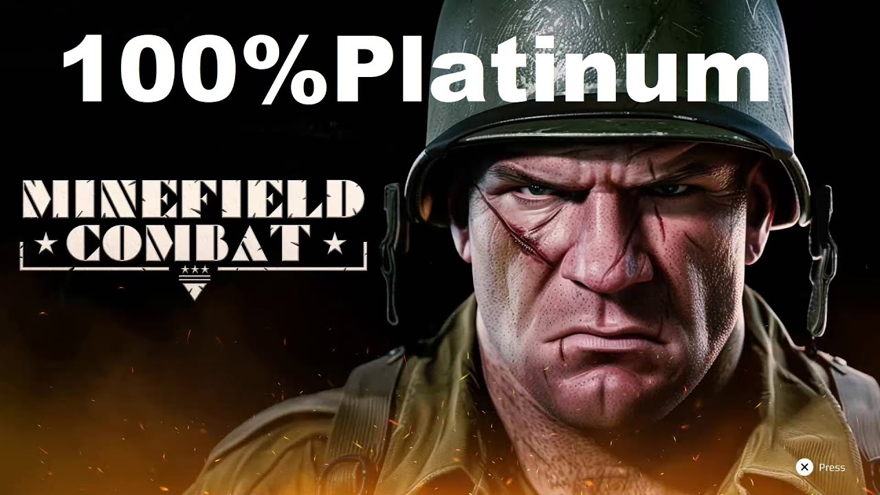 Minefield Combat 100% Platinum - YouTube