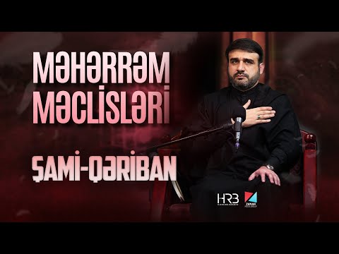 Hacı Ramil | Məhərrəm məclisləri 10 | Şami-Qəriban | 16.07.2024 |