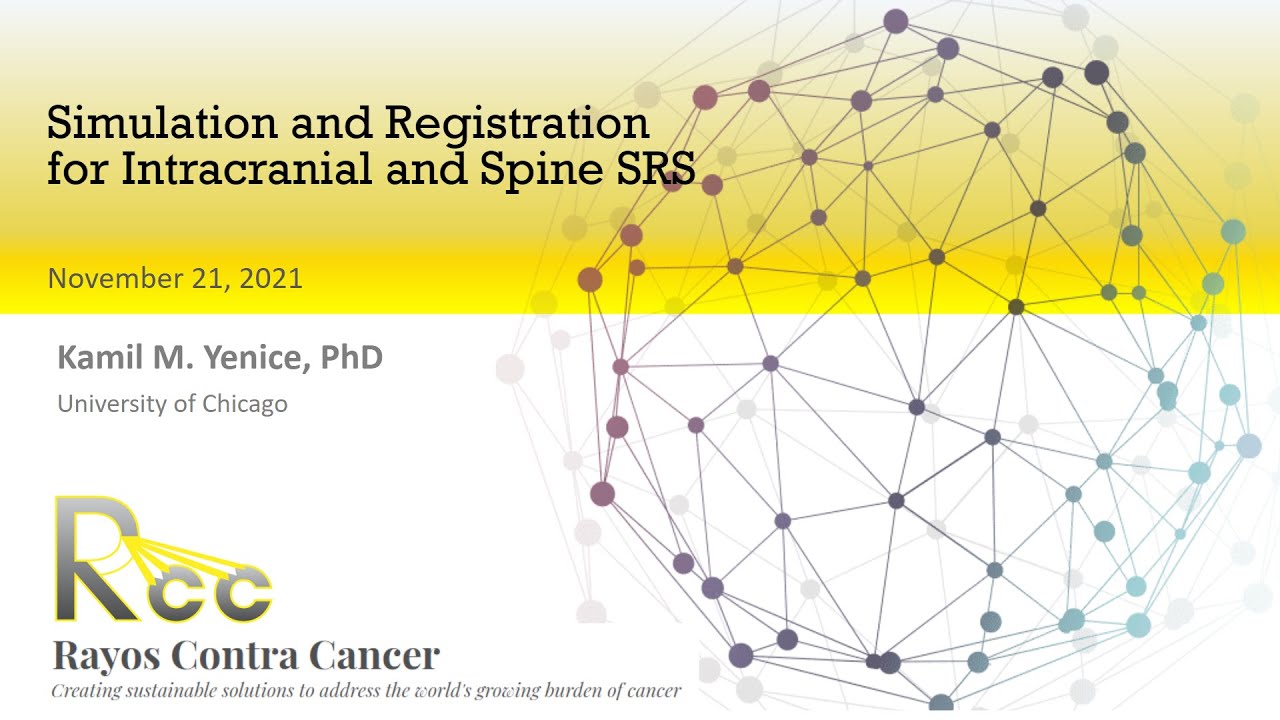 Session 3 - SRS Simulation and Registration for Intracranial and Spine ...