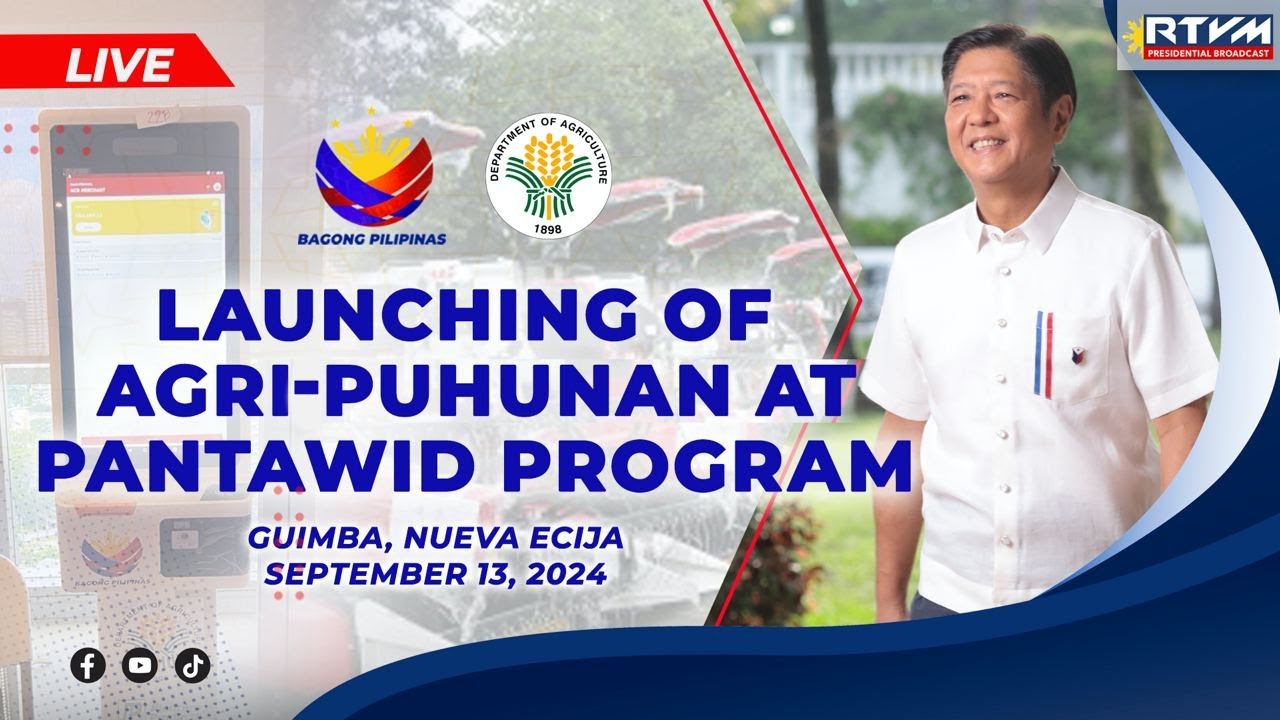 Launching of the Agri-Puhunan at Pantawid Program 9/13/2024 - YouTube
