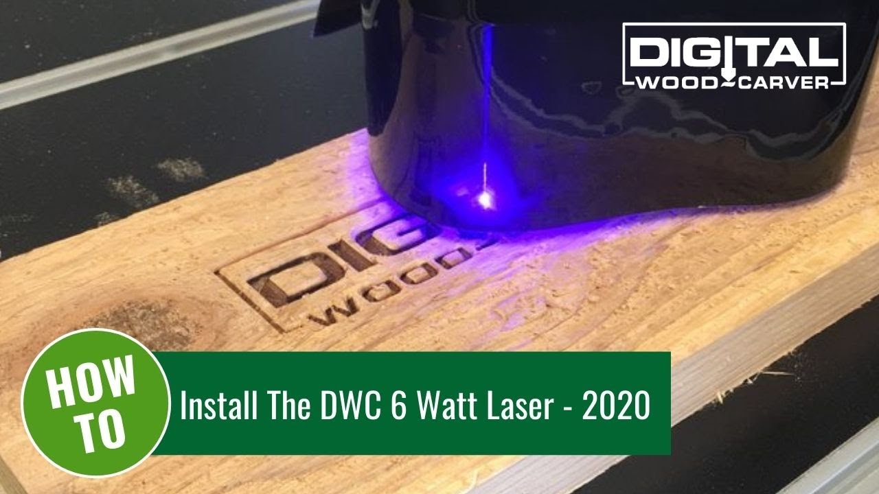 DWC2440 - How to Install The DWC 6 Watt Laser - 2020 - YouTube