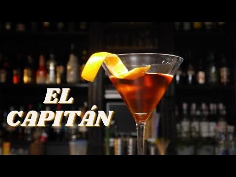 EL CAPITÁN COCKTAIL Recipe - YouTube