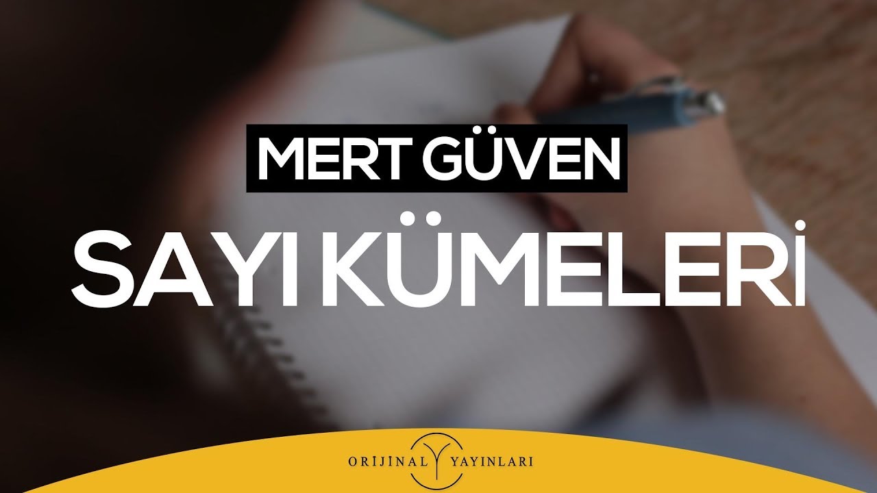 Sayı Kümeleri - (Mert Güven) (PDF) - YouTube