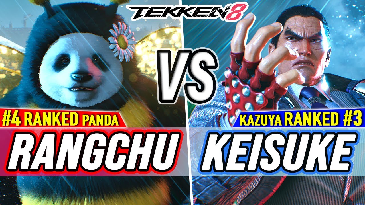 T8 🔥 Rangchu (#4 Ranked Panda) vs Keisuke (#3 Ranked Kazuya) 🔥 Tekken 8 ...