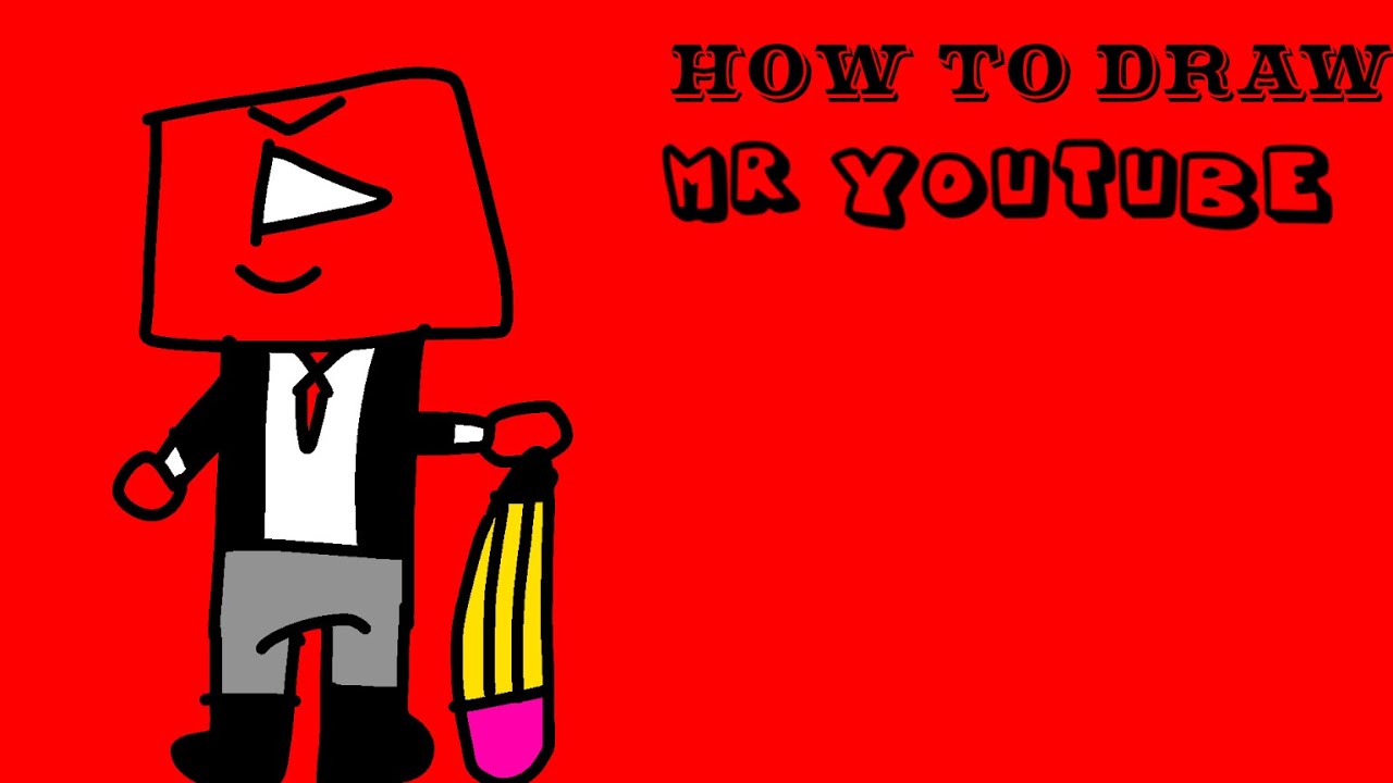 How to draw Mr YouTube - YouTube